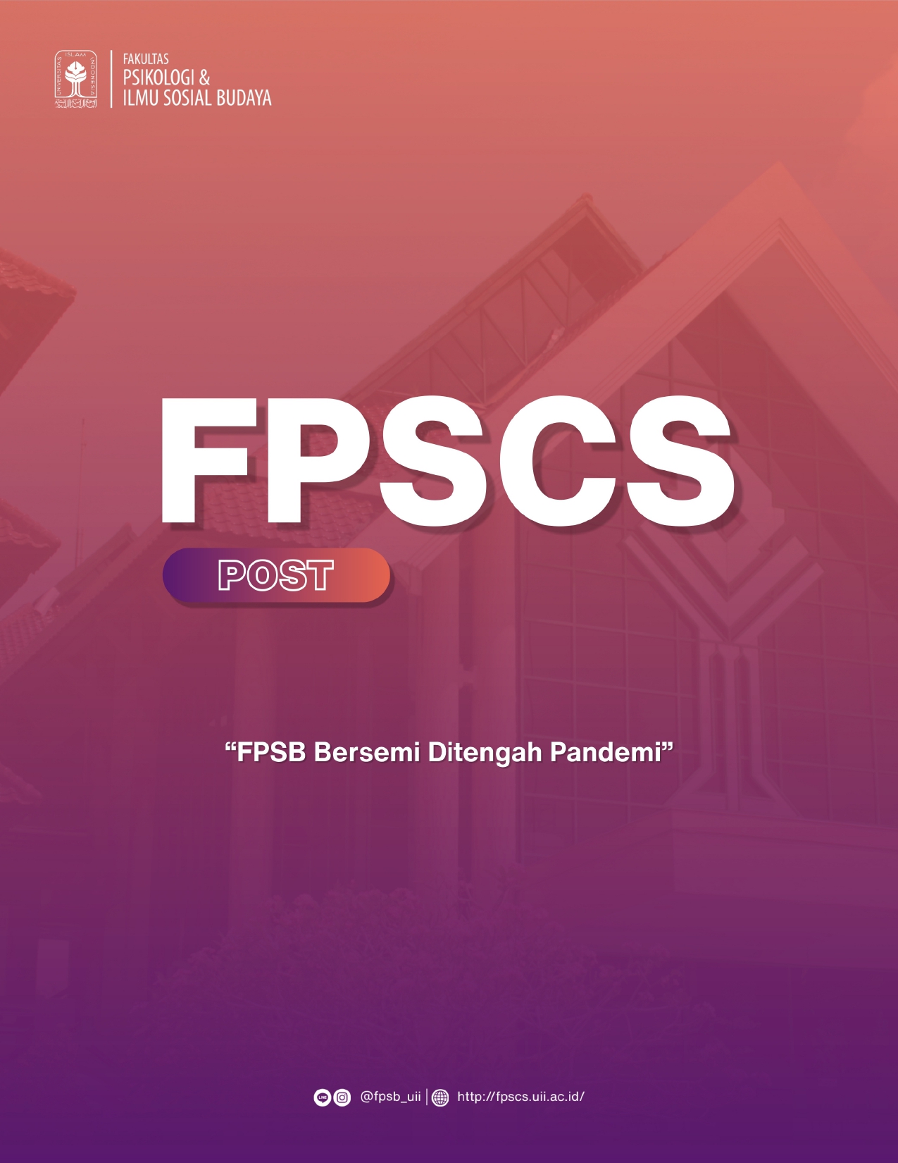 MARCOM FPSB UII LUNCURKAN FPSCS MAGAZINE – Fakultas Psikologi dan Ilmu Sosial Budaya