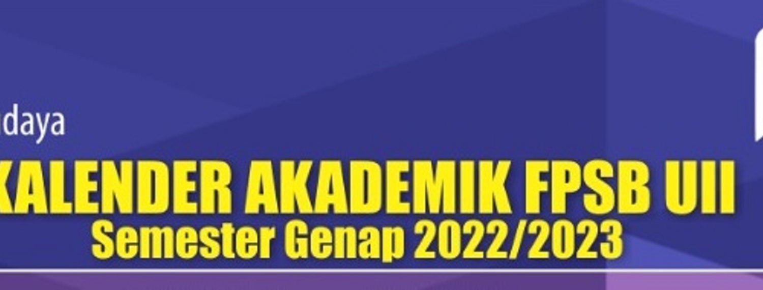 KALENDER AKADEMIK FPSB UII SEMESTER GENAP 2022/2023 – Fakultas Psikologi dan Ilmu Sosial Budaya