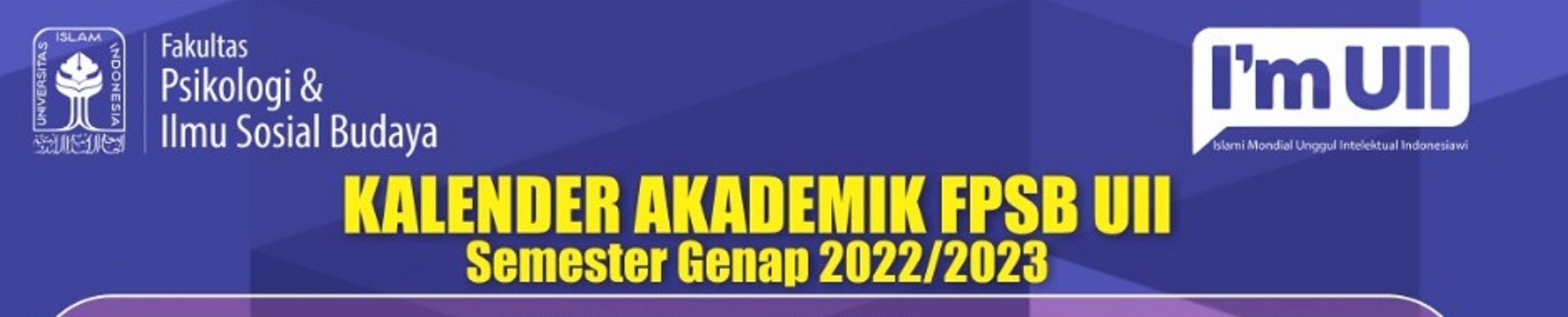 KALENDER AKADEMIK FPSB UII SEMESTER GENAP 2022/2023 - Fakultas Psikologi dan Ilmu Sosial Budaya